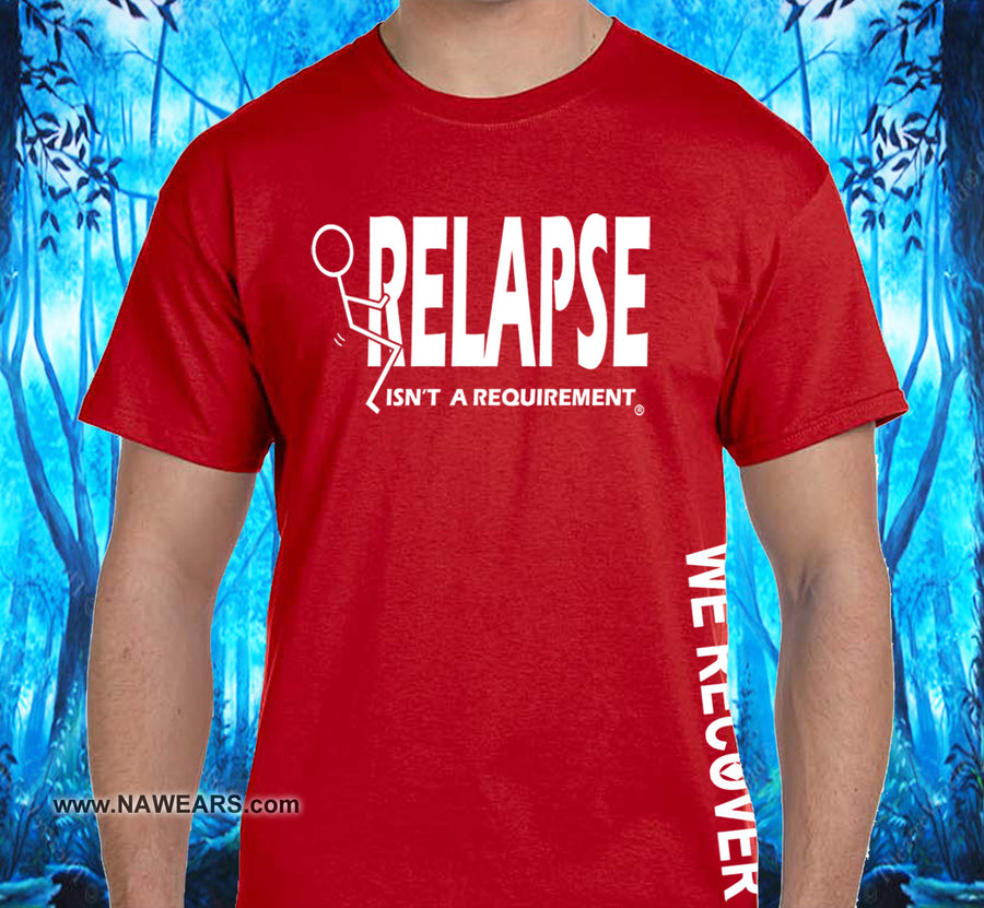 NA RELAPSE ISN'T REQUIREMENT Tee, NA Shirts, Narcotics Anonymous Shirt ...